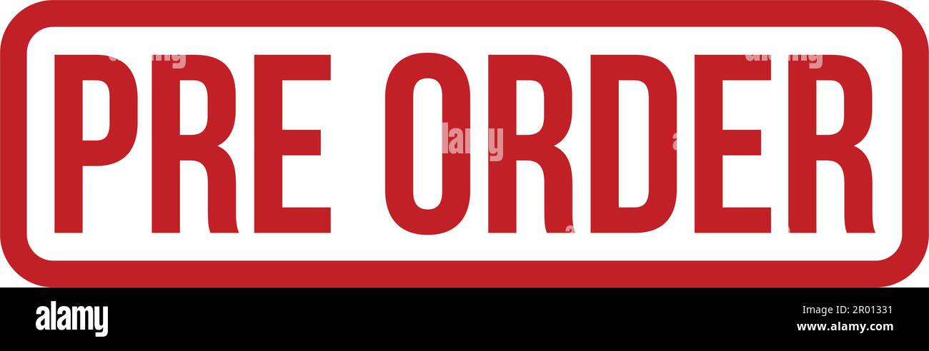 Pre Order Rubber Stamp. Pre Order Rubber Grunge Stamp Seal Vector ...