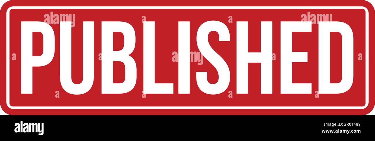 Published Rubber Stamp. Red Published Rubber Grunge Stamp Seal Vector ...