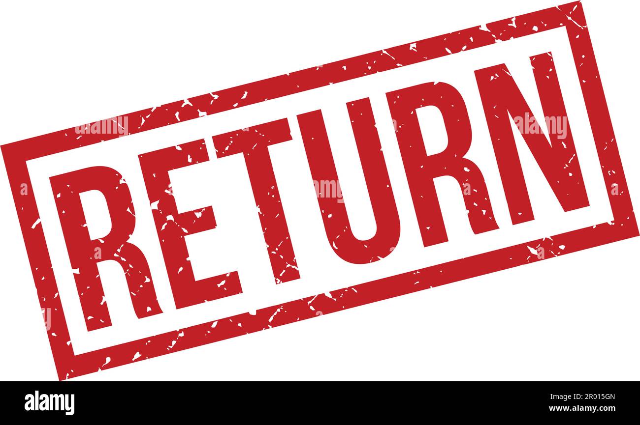 Return Rubber Stamp. Red Return Rubber Grunge Stamp Seal Vector ...