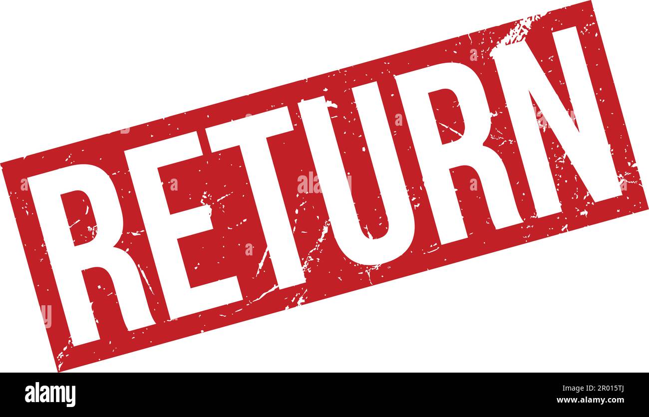 Return Rubber Stamp. Red Return Rubber Grunge Stamp Seal Vector ...