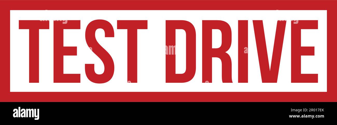 Test Drive Rubber Stamp. Red Test Drive Rubber Grunge Stamp Seal Vector ...