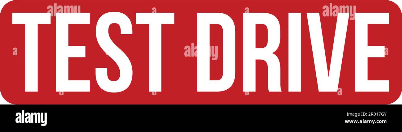 Test Drive Rubber Stamp. Red Test Drive Rubber Grunge Stamp Seal Vector ...