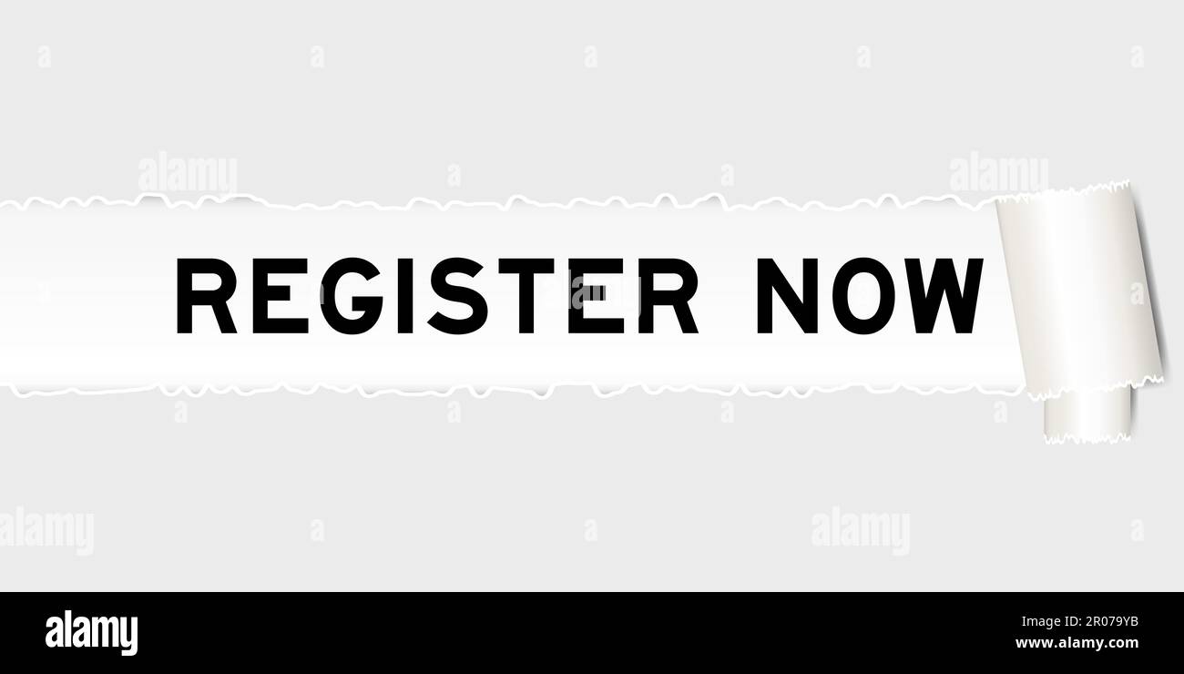 Ripped gray paper background that have word register now under torn ...