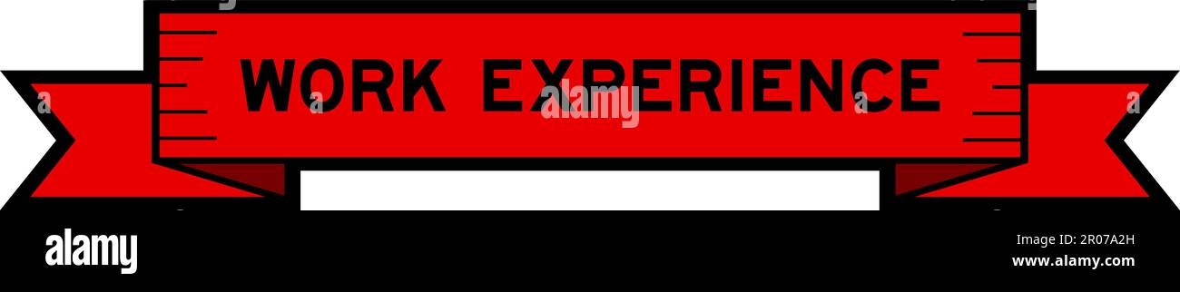 Ribbon label banner with word work experience in red color on white ...