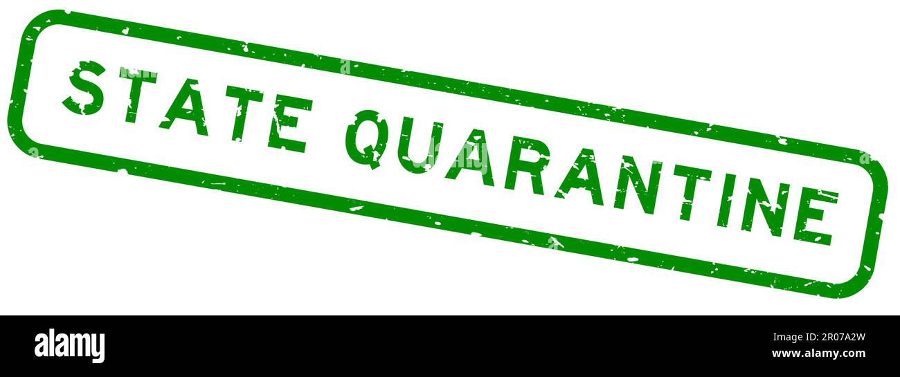 Grunge green state quarantine word square rubber seal stamp on white background Stock Vector ...