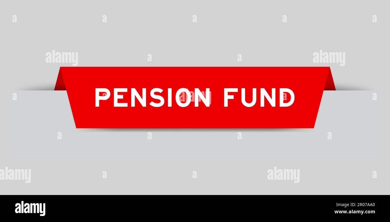 Red color inserted label with word pension fund on gray background ...