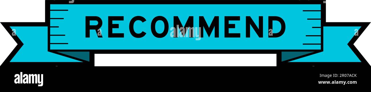 Ribbon label banner with word recommend in blue color on white ...