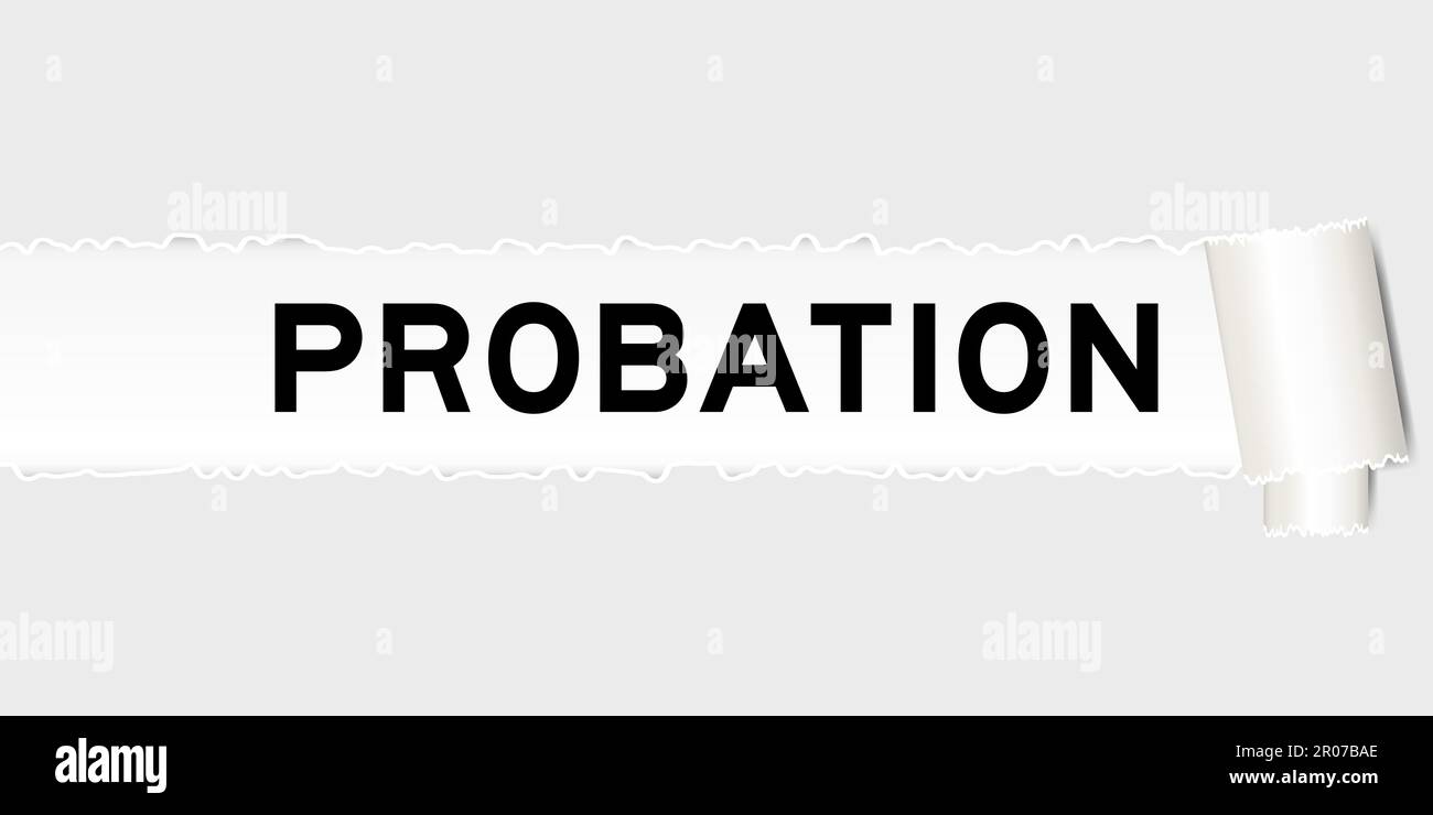 Ripped gray paper background that have word probation under torn part ...