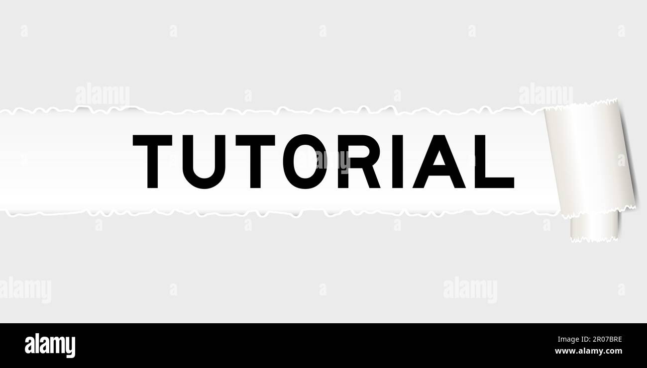 Ripped gray paper background that have word tutorial under torn part ...