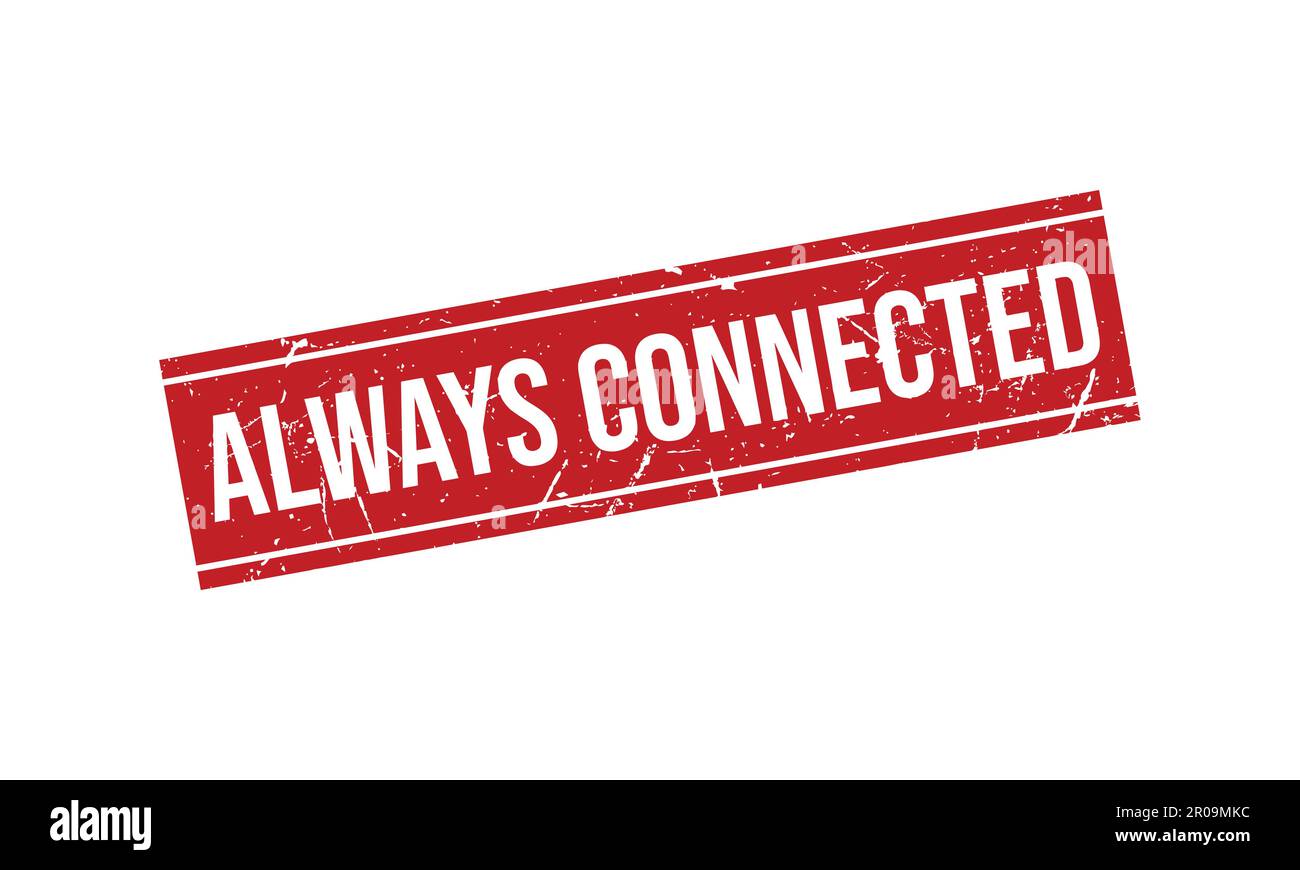 Always connected rubber stamp hi-res stock photography and images - Alamy