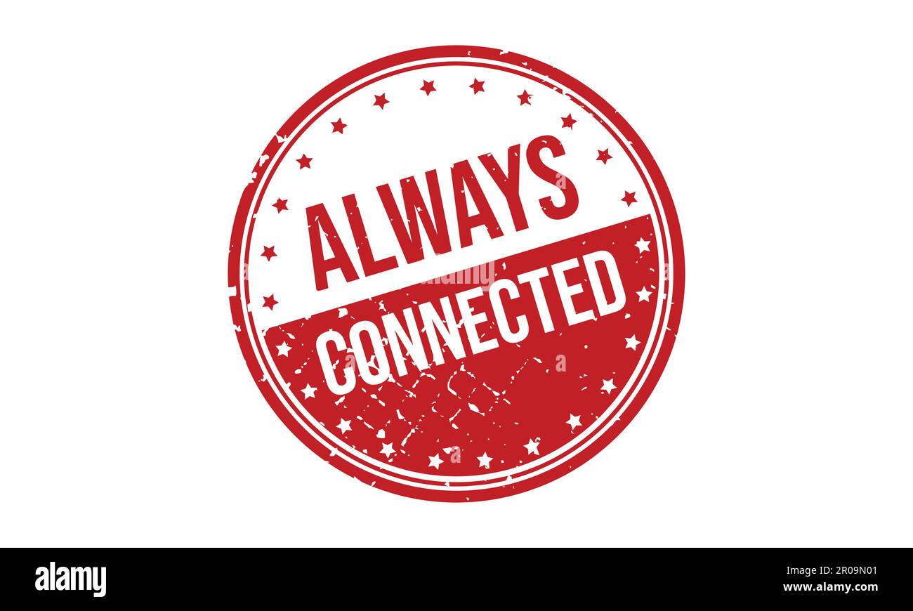 Always connected rubber stamp Stock Vector Images - Alamy