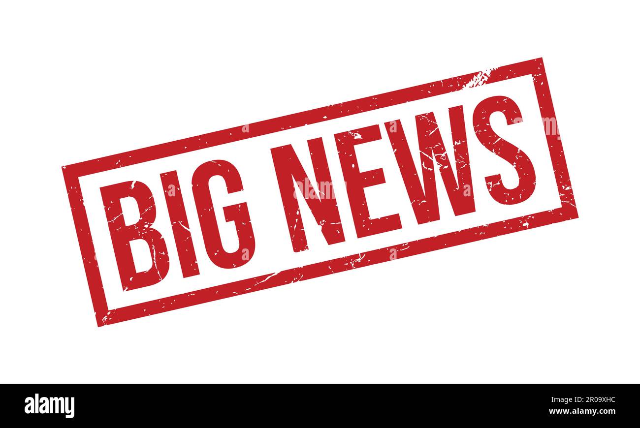 Big news rubber stamp hi-res stock photography and images - Alamy