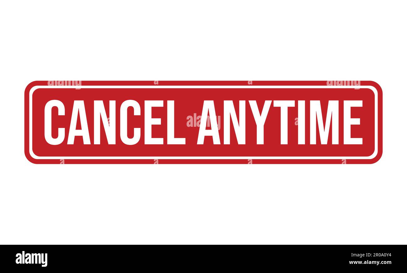 Cancel anytime word Stock Vector Images - Alamy