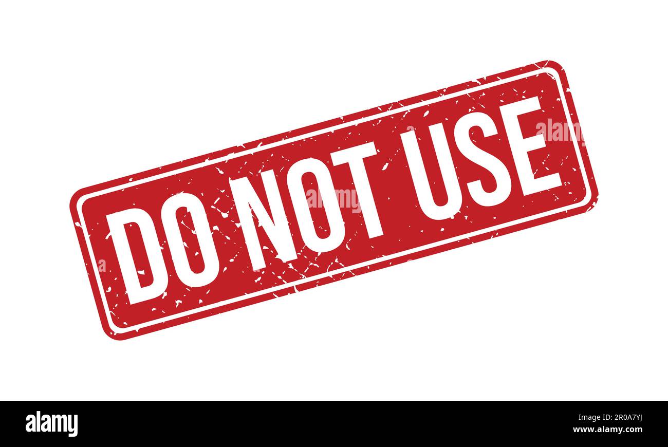 Do Not Use Rubber Stamp. Do Not Use Grunge Stamp Seal Vector ...