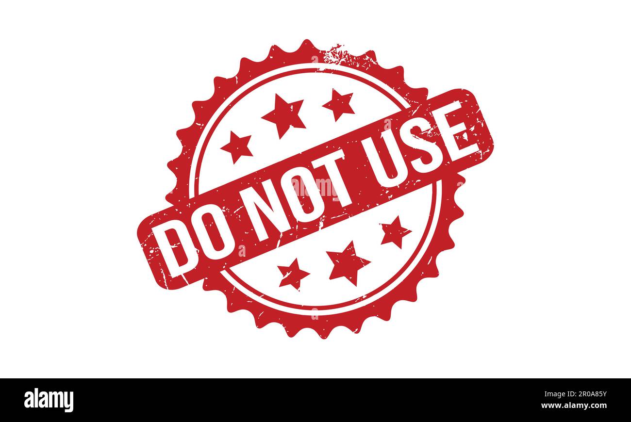 Do Not Use Rubber Stamp. Do Not Use Grunge Stamp Seal Vector ...