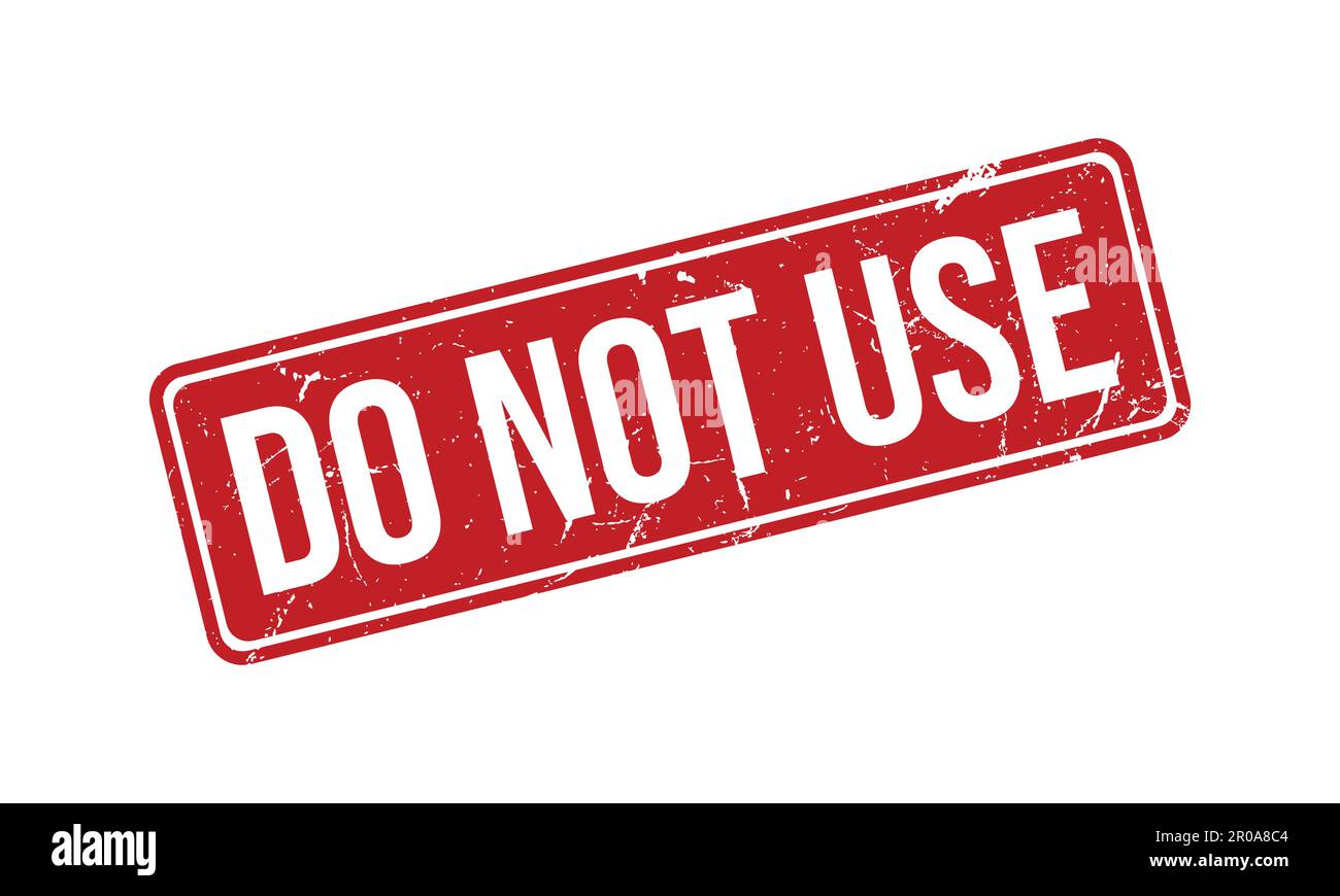 Do Not Use Rubber Stamp. Do Not Use Grunge Stamp Seal Vector ...
