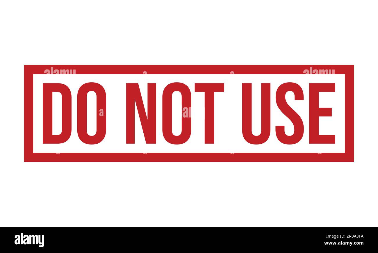 Do Not Use Rubber Stamp. Do Not Use Grunge Stamp Seal Vector ...