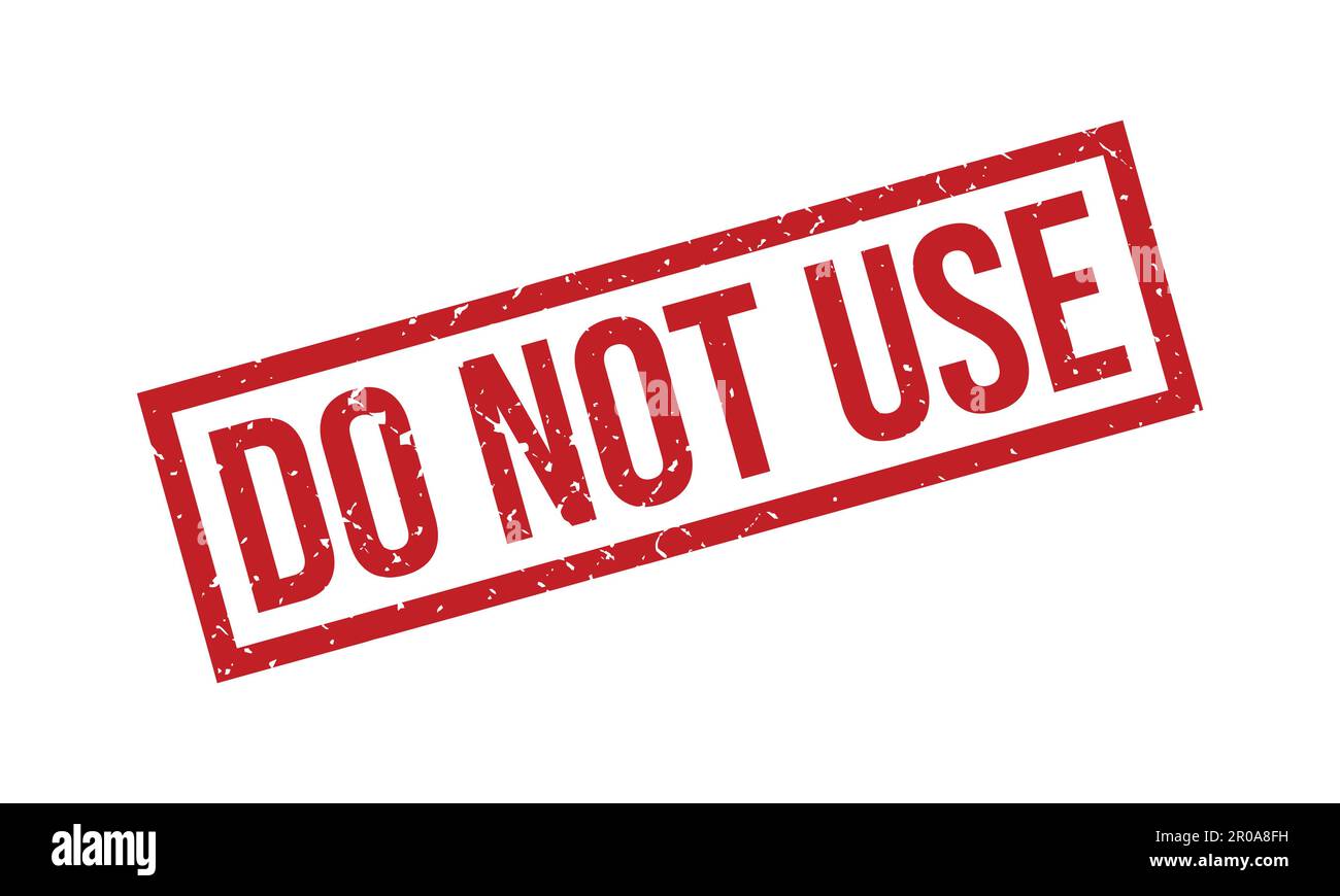 Do Not Use Rubber Stamp. Do Not Use Grunge Stamp Seal Vector ...