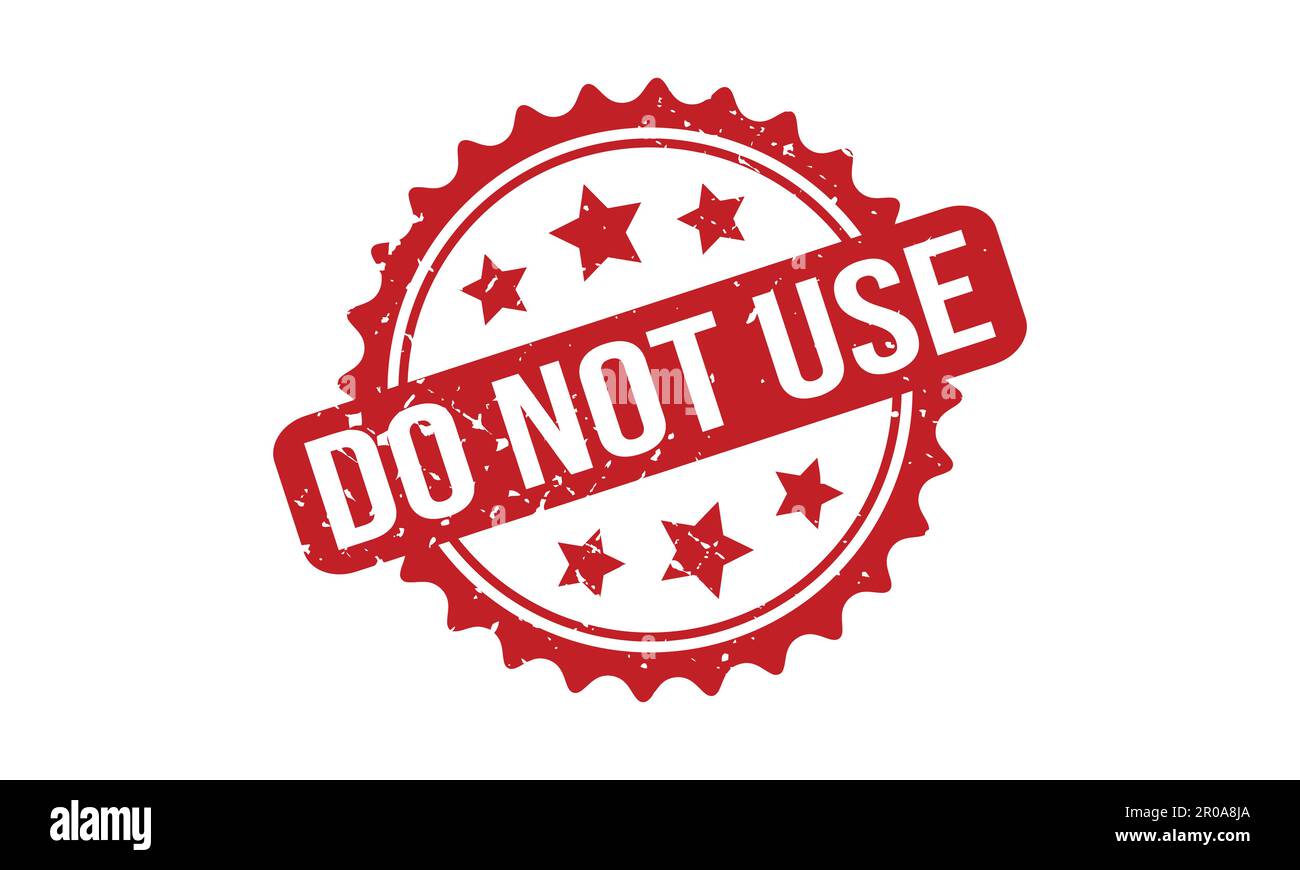 Do Not Use Rubber Stamp. Do Not Use Grunge Stamp Seal Vector ...