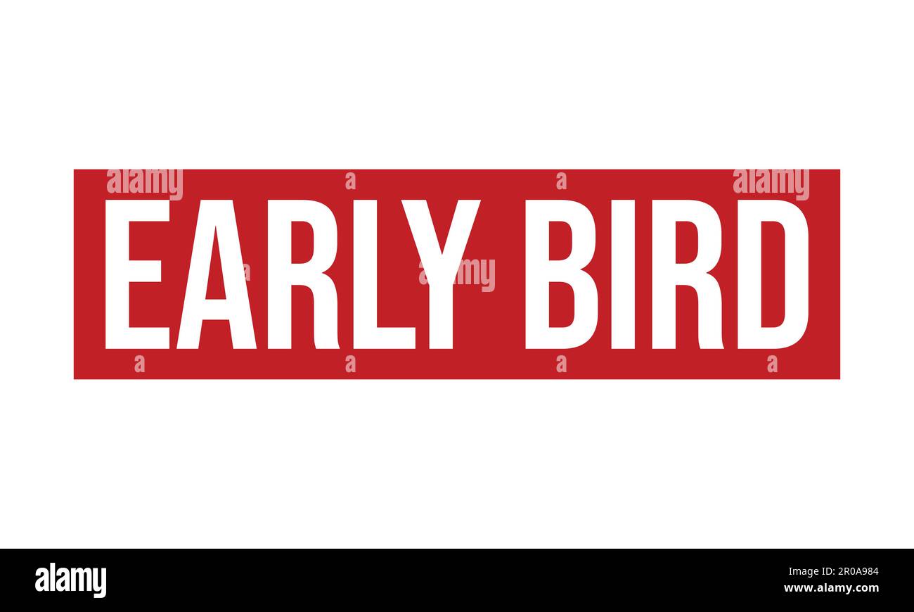 Early Bird Rubber Stamp. Early Bird Grunge Stamp Seal Vector ...