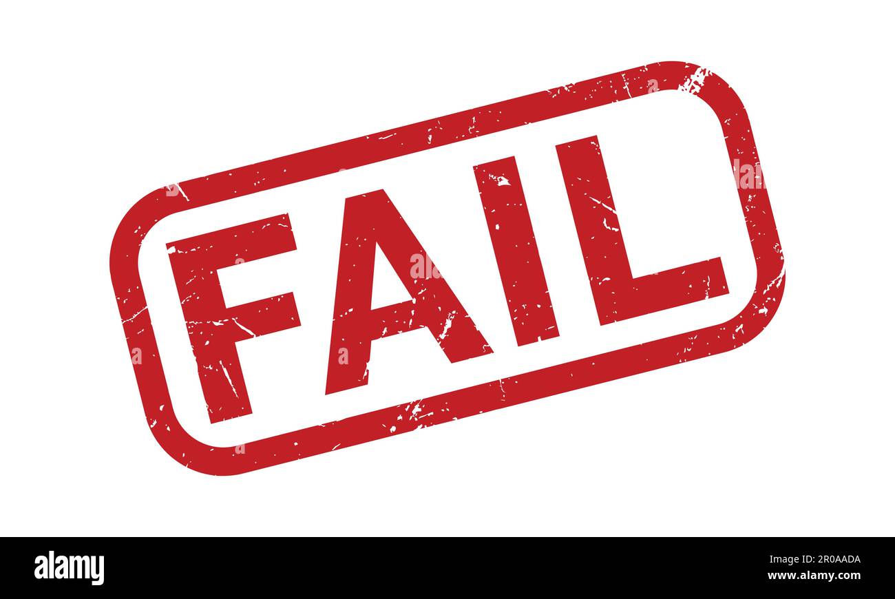 Fail Rubber Stamp. Red Fail Rubber Grunge Stamp Seal Vector ...
