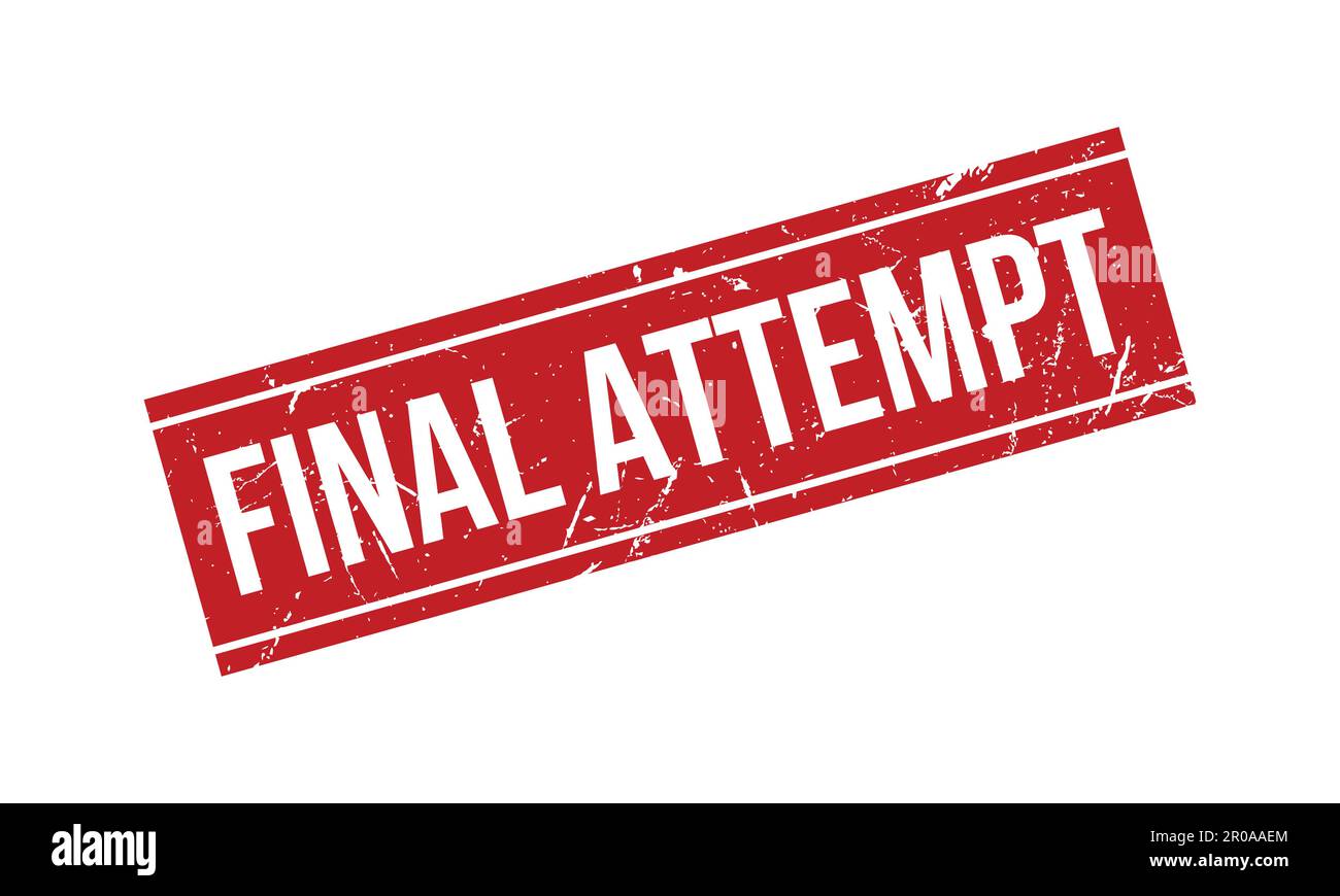 Final attempt stamp hi-res stock photography and images - Alamy