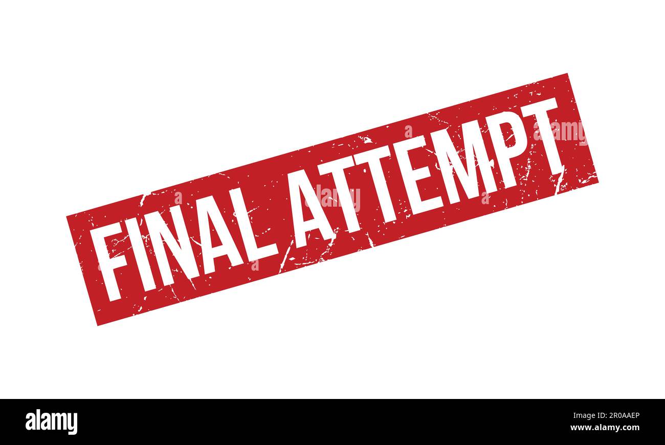 Final attempt stamp hi-res stock photography and images - Alamy