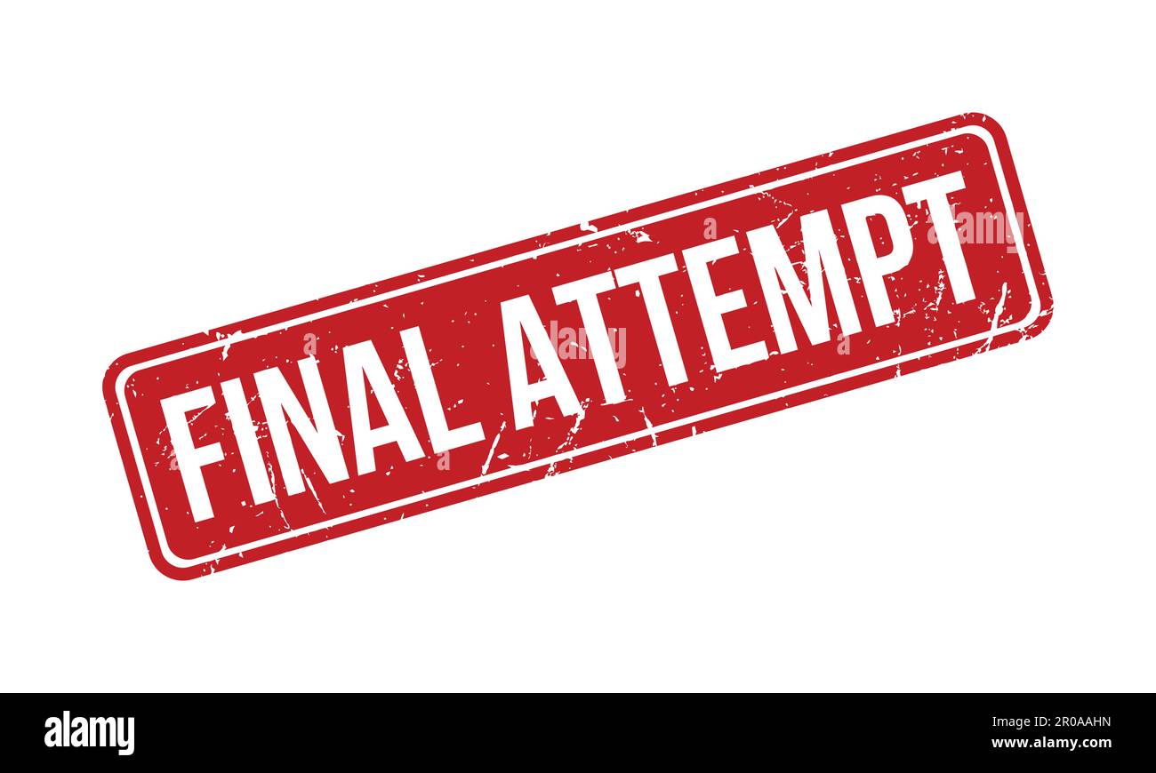 Final attempt stamp hi-res stock photography and images - Alamy