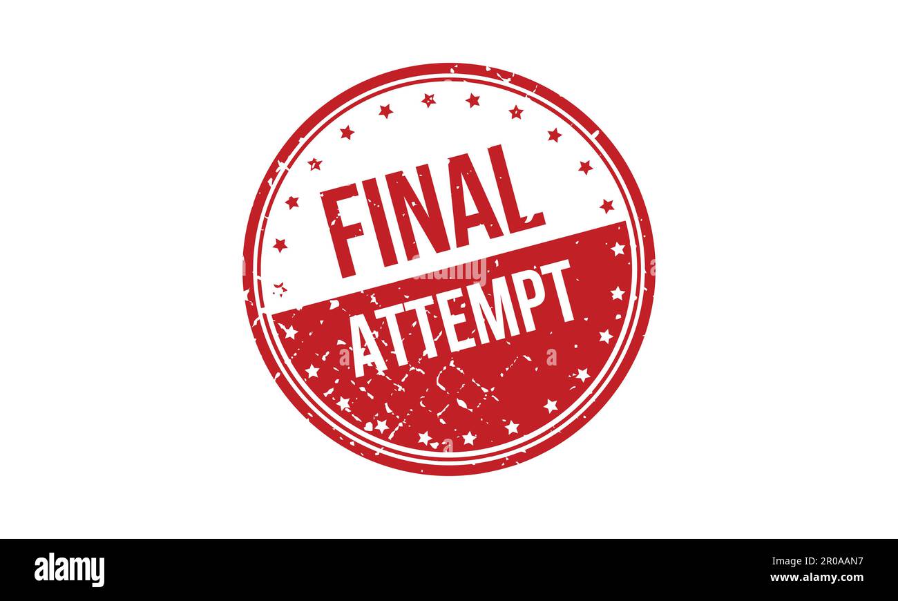 Final attempt stamp hi-res stock photography and images - Alamy