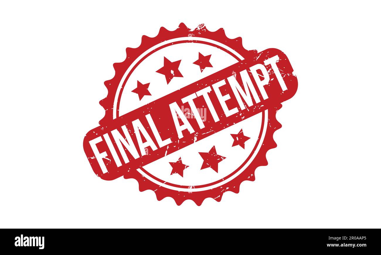 Final attempt stamp hi-res stock photography and images - Alamy