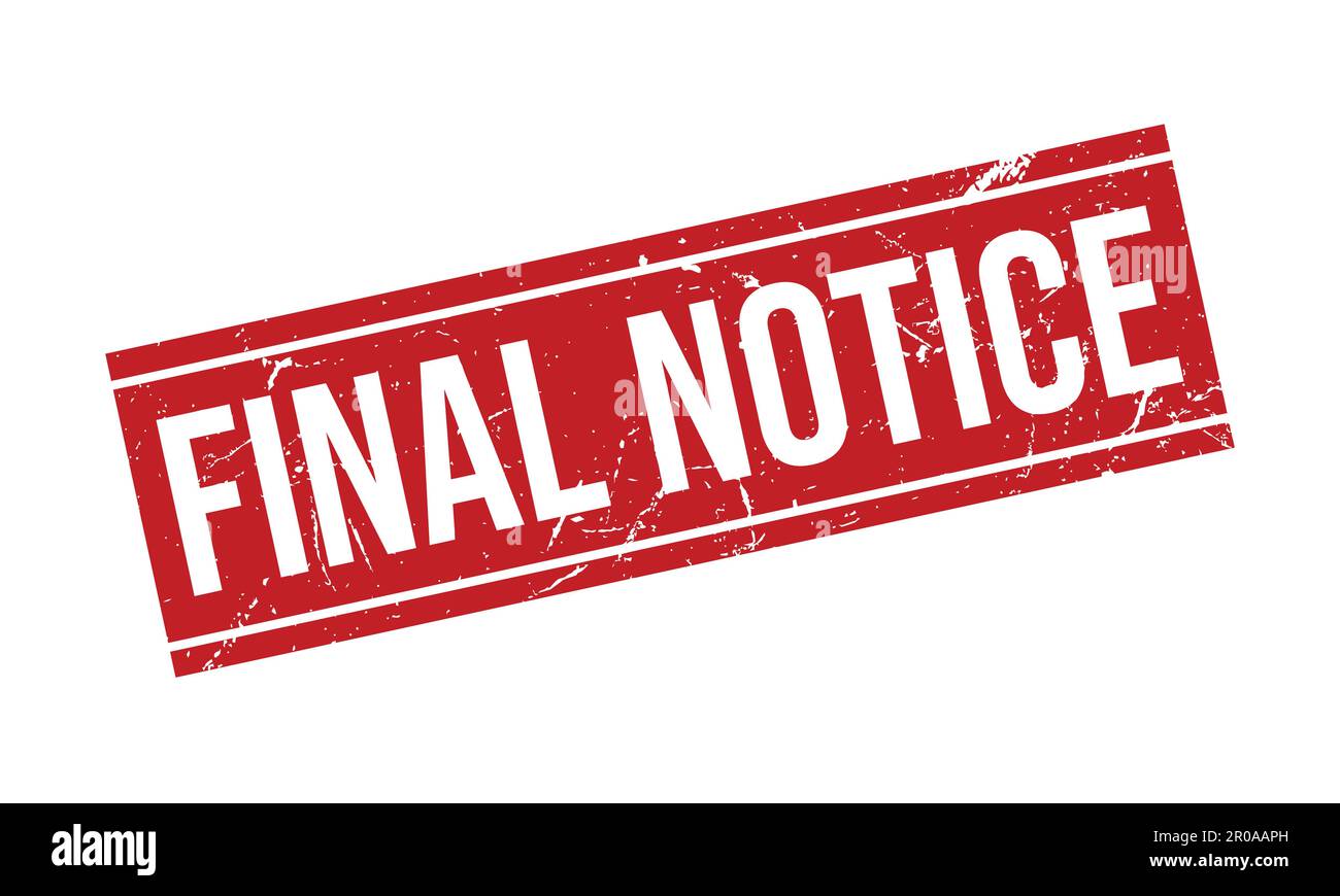 Final Notice Rubber Grunge Stamp Seal Stock Vector Stock Vector Image ...