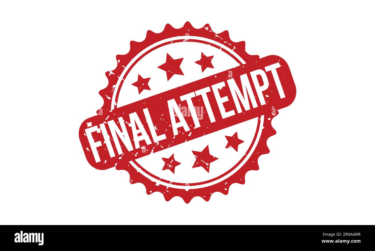 Final attempt stamp hi-res stock photography and images - Alamy
