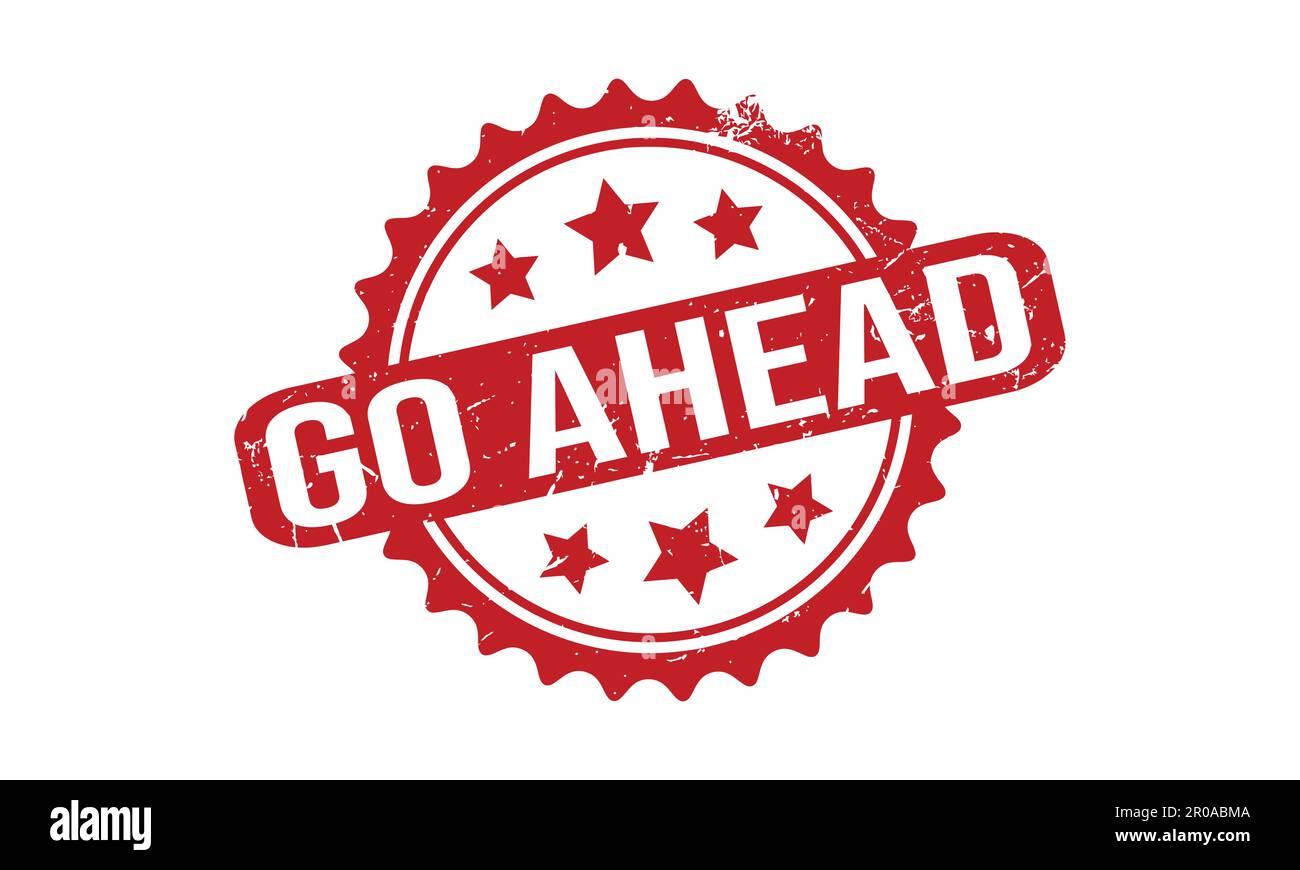Go ahead rubber stamp hi-res stock photography and images - Alamy