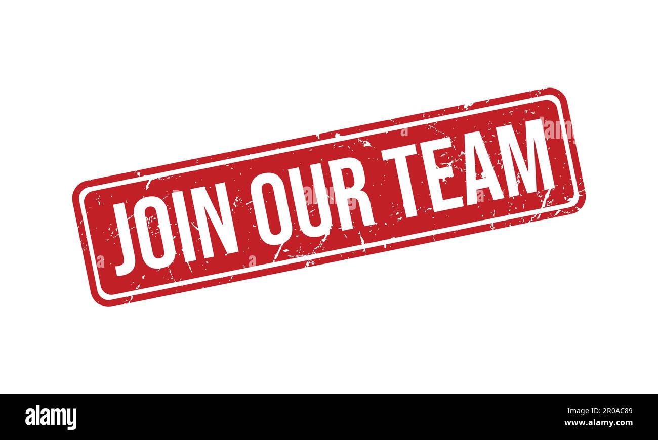 Join Our Team Rubber Stamp. Join Our Team Grunge Stamp Seal Vector ...