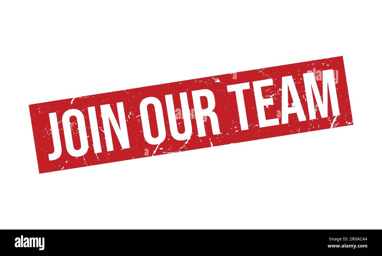 Join Our Team Rubber Stamp. Join Our Team Grunge Stamp Seal Vector ...