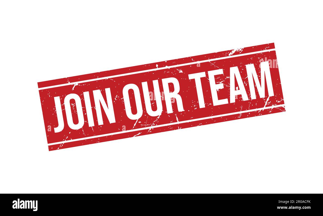 Join Our Team Rubber Stamp. Join Our Team Grunge Stamp Seal Vector ...