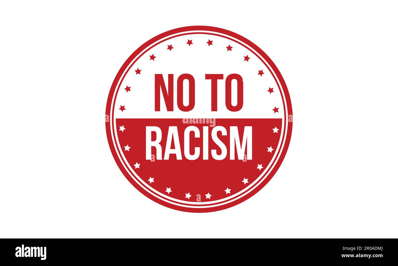 No to Racism Rubber Grunge Stamp Seal Vector Illustration Stock Vector ...