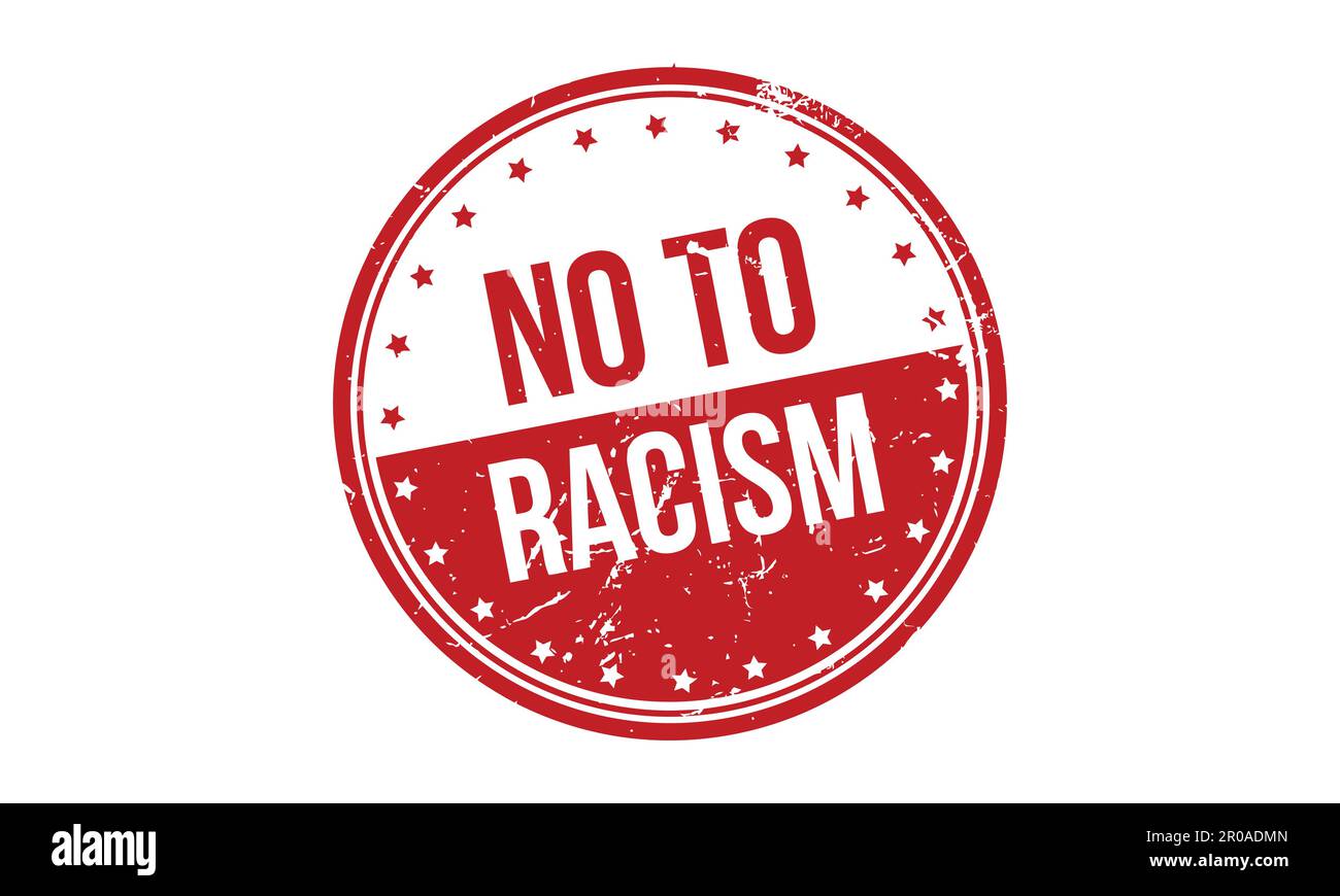 No to Racism Rubber Grunge Stamp Seal Vector Illustration Stock Vector ...