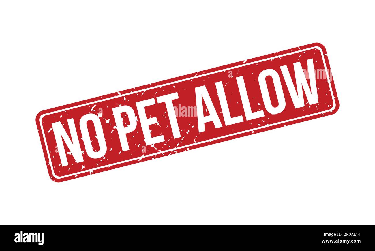 No Pet Allow Rubber Stamp. Red No Pet Allow Rubber Grunge Stamp Seal ...