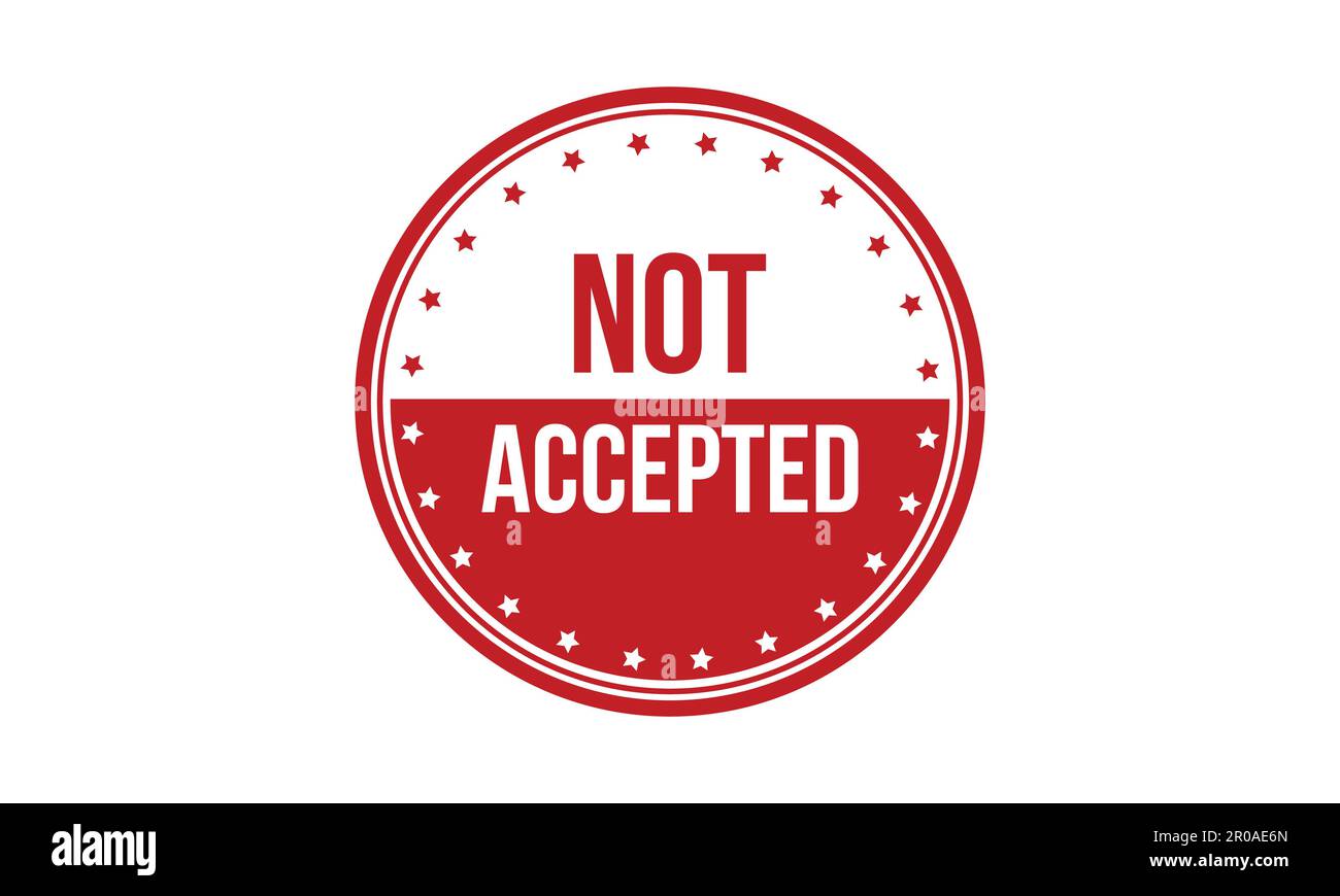 Not Accepted Rubber Stamp. Red Not Accepted Rubber Grunge Stamp Seal ...