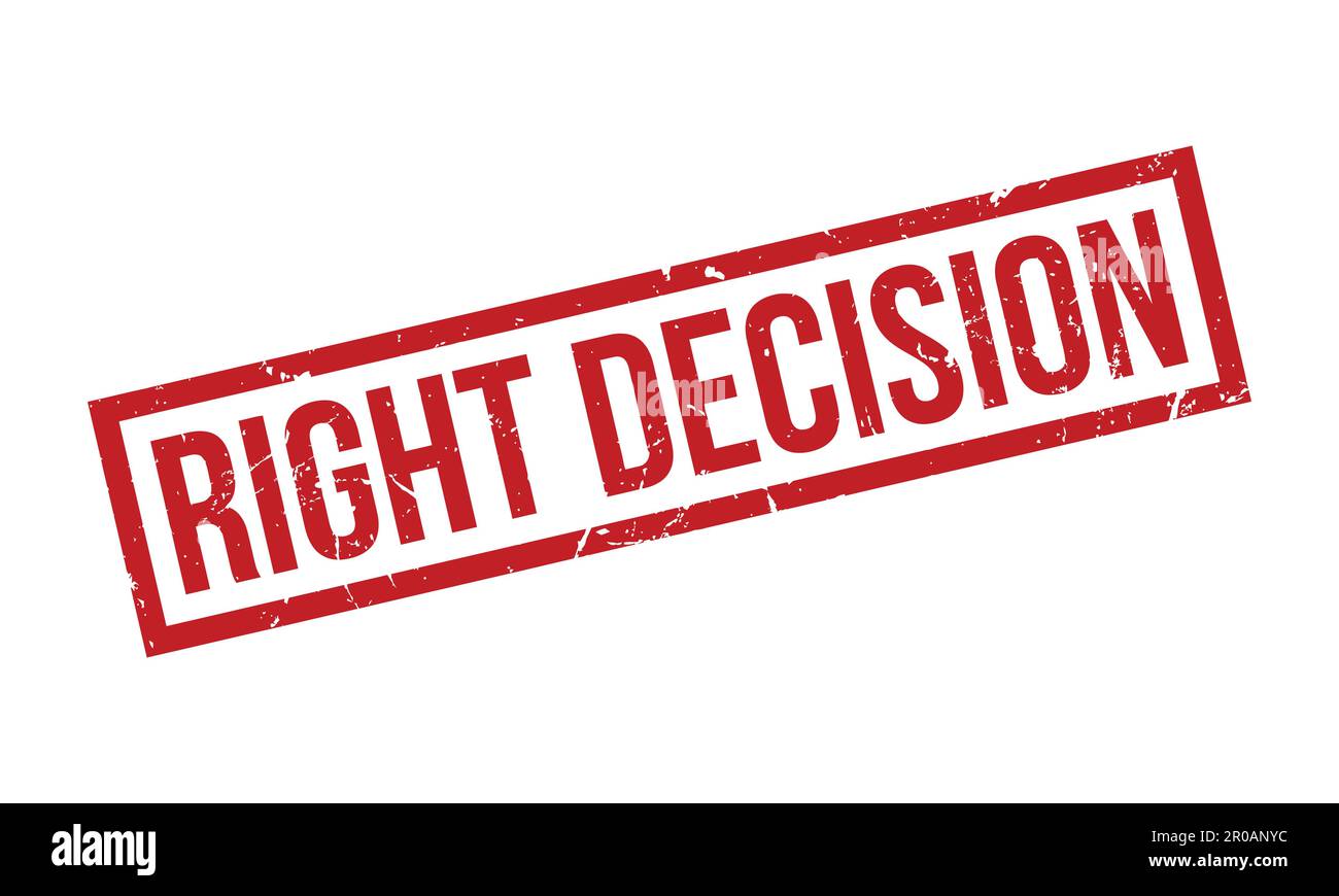 Right Decision Rubber Stamp. Red Right Decision Rubber Grunge Stamp ...