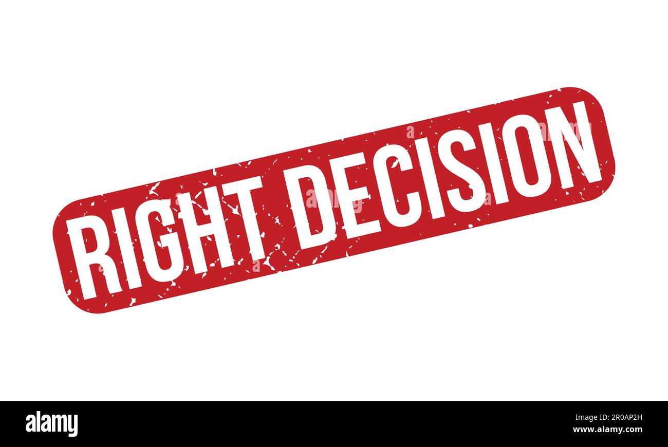 Right Decision Rubber Stamp. Red Right Decision Rubber Grunge Stamp ...