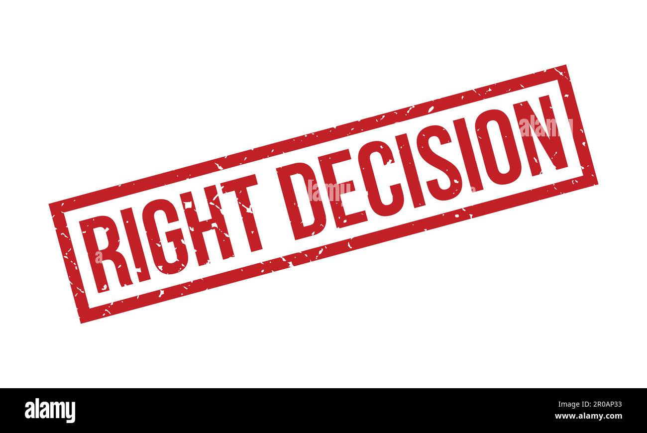 Right Decision Rubber Stamp. Red Right Decision Rubber Grunge Stamp ...