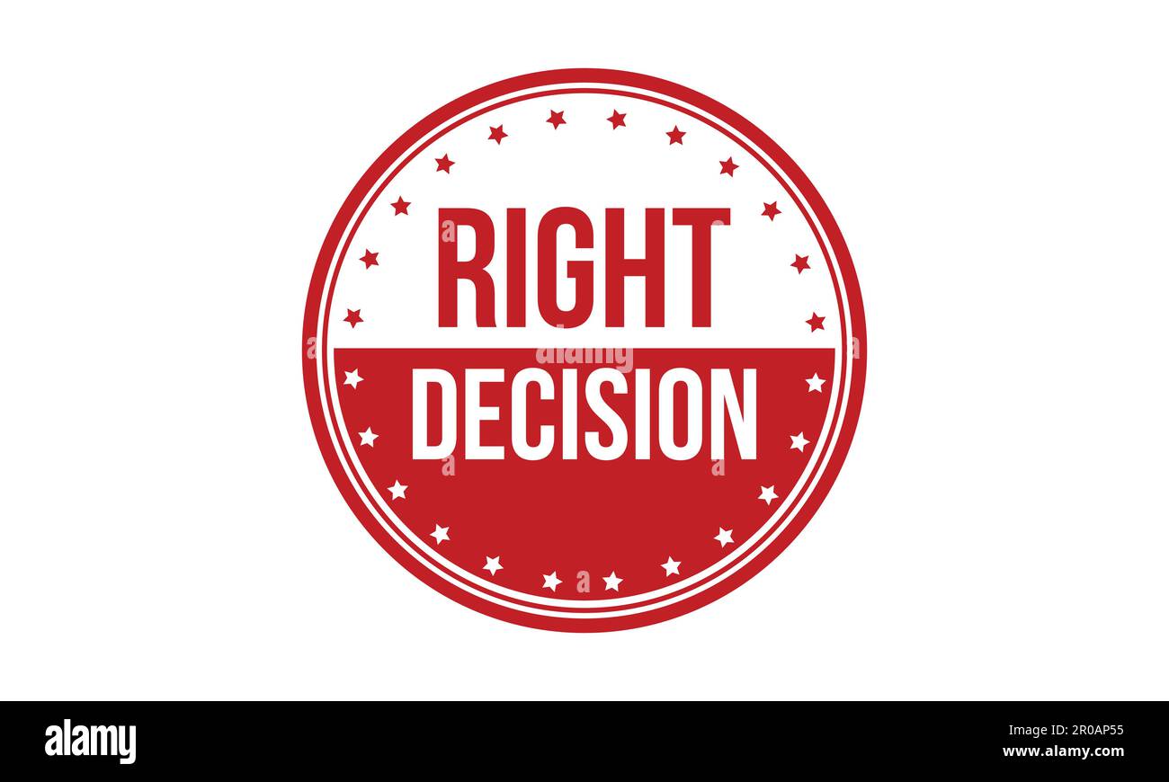Right Decision Rubber Stamp. Red Right Decision Rubber Grunge Stamp Seal Vector Illustration ...