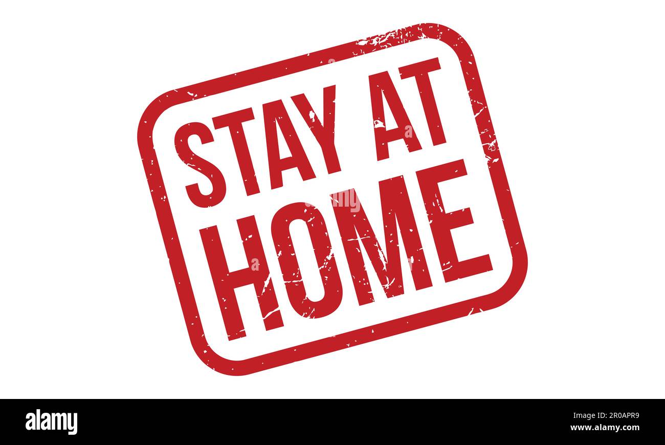 Stay at Home Rubber Stamp. Red Stay at Home Rubber Grunge Stamp Seal ...