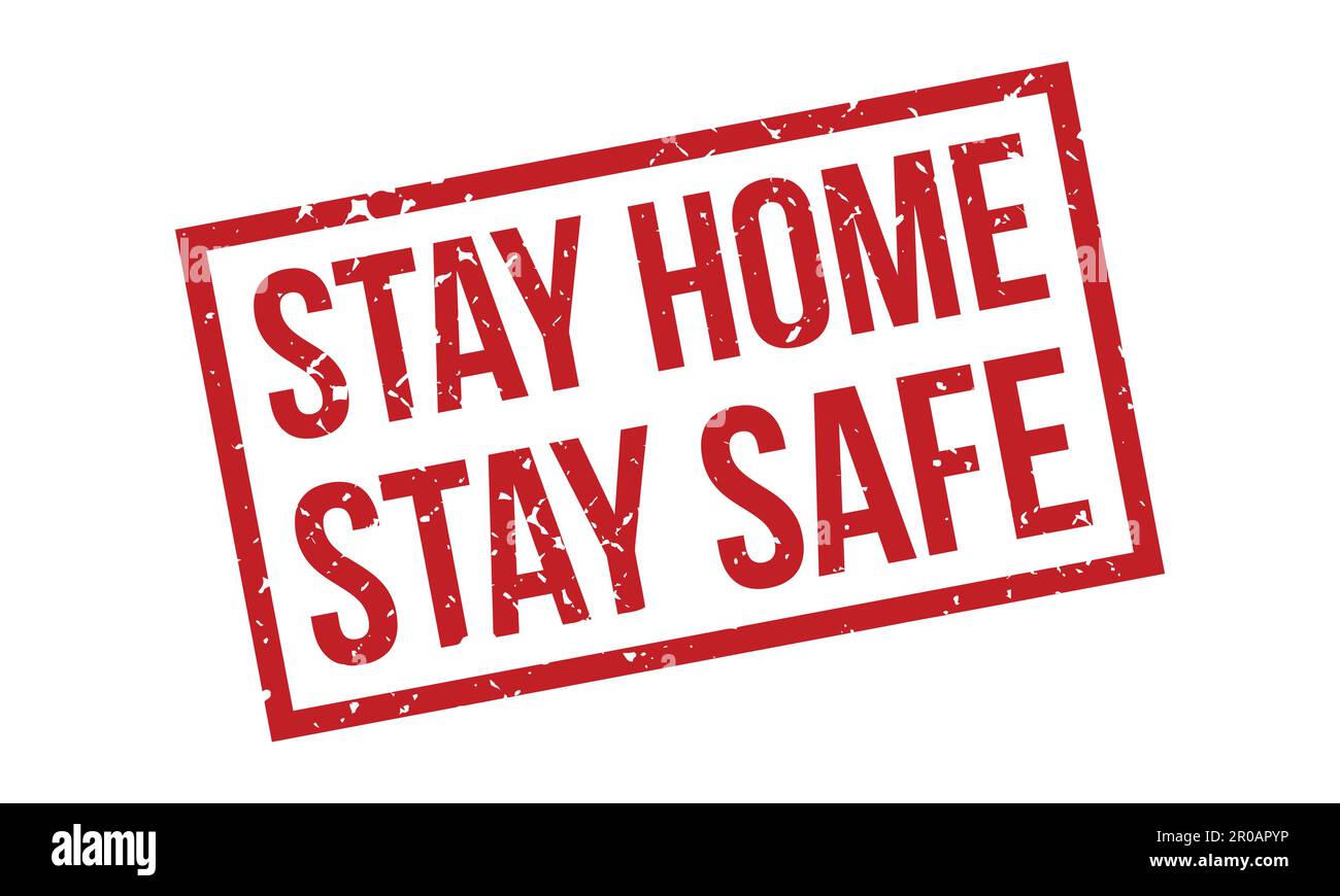 Stay home stay safe stamp hi-res stock photography and images - Alamy