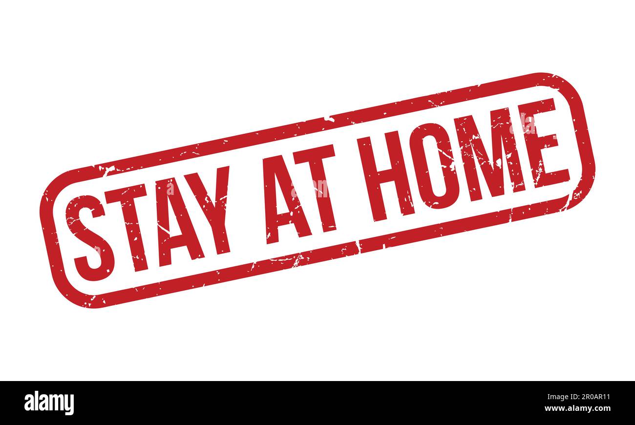 Stay at Home Rubber Stamp. Red Stay at Home Rubber Grunge Stamp Seal ...