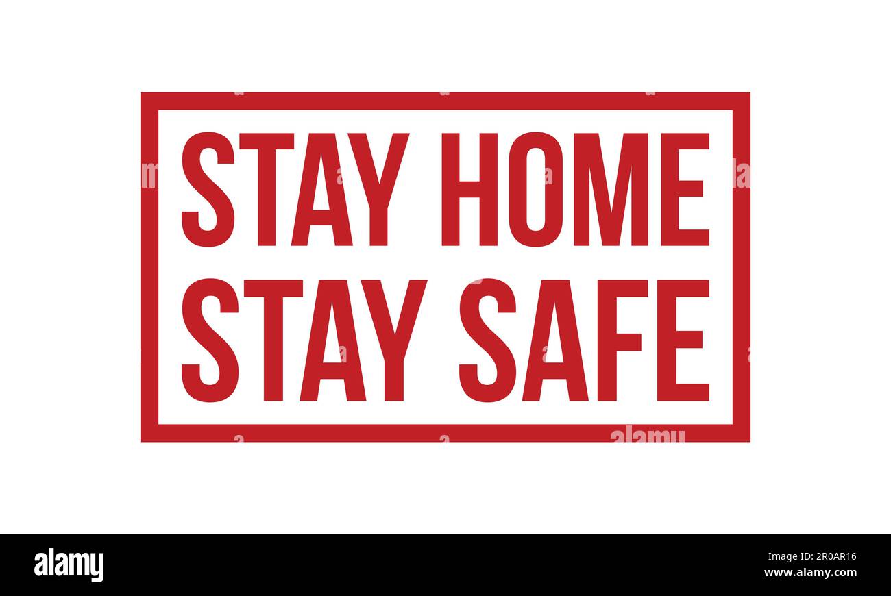 Stay home stay safe stamp hi-res stock photography and images - Alamy