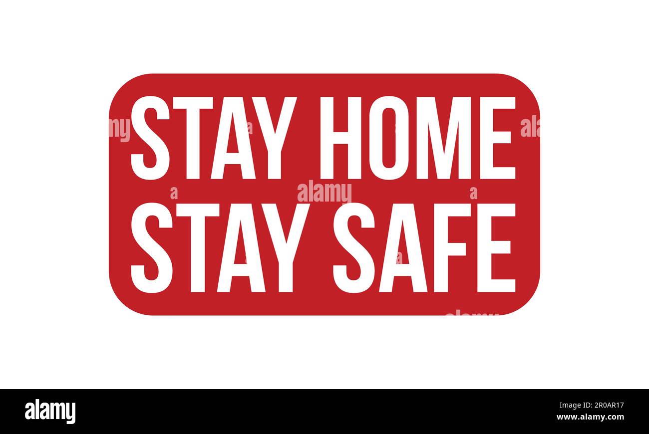 Stay home stay safe stamp hi-res stock photography and images - Alamy