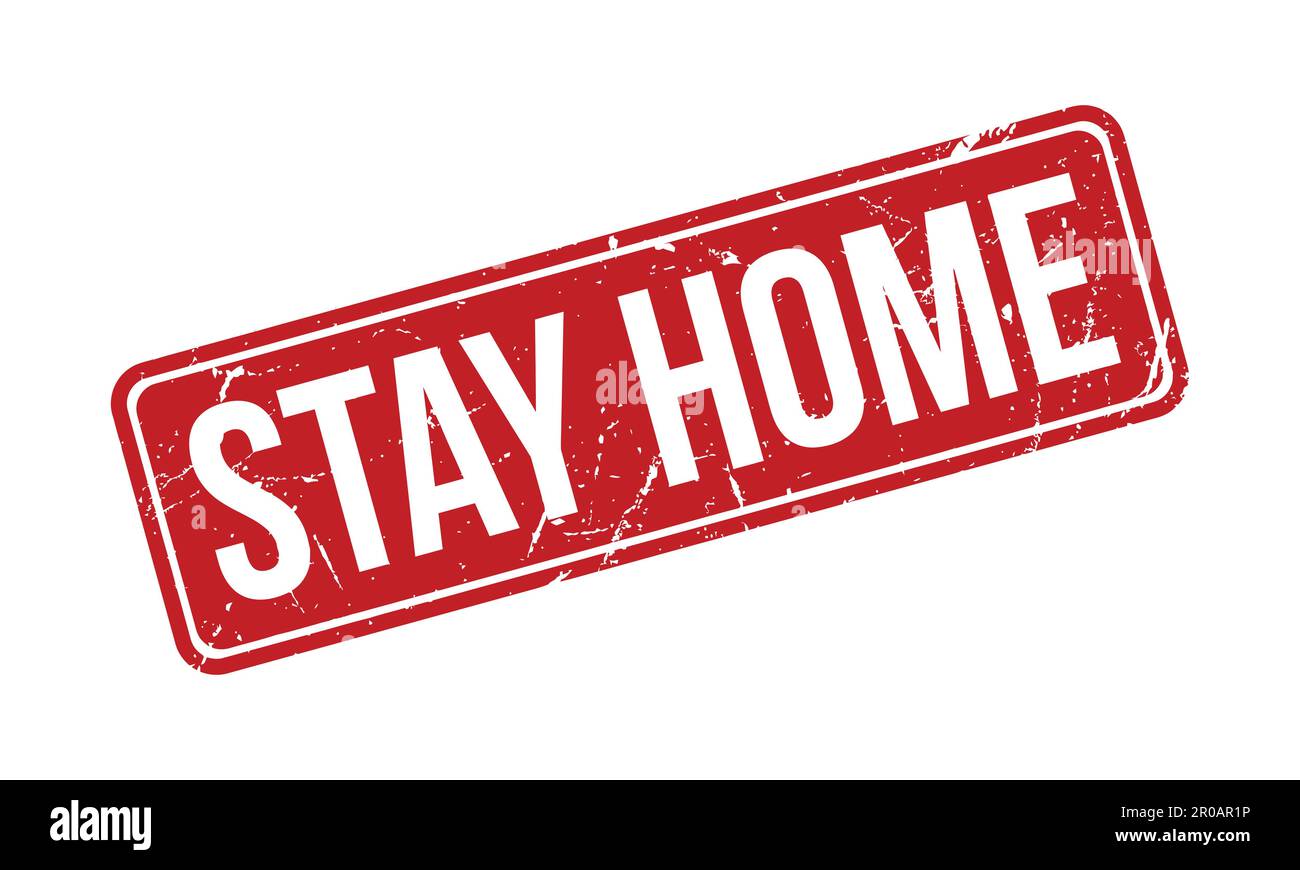 Stay Home Rubber Stamp. Red Stay Home Rubber Grunge Stamp Seal Vector ...